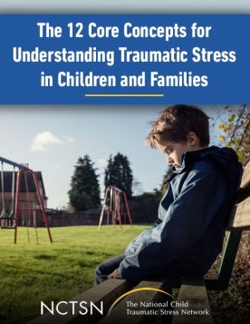 Trauma and Loss Reminders | The National Child Traumatic Stress Network